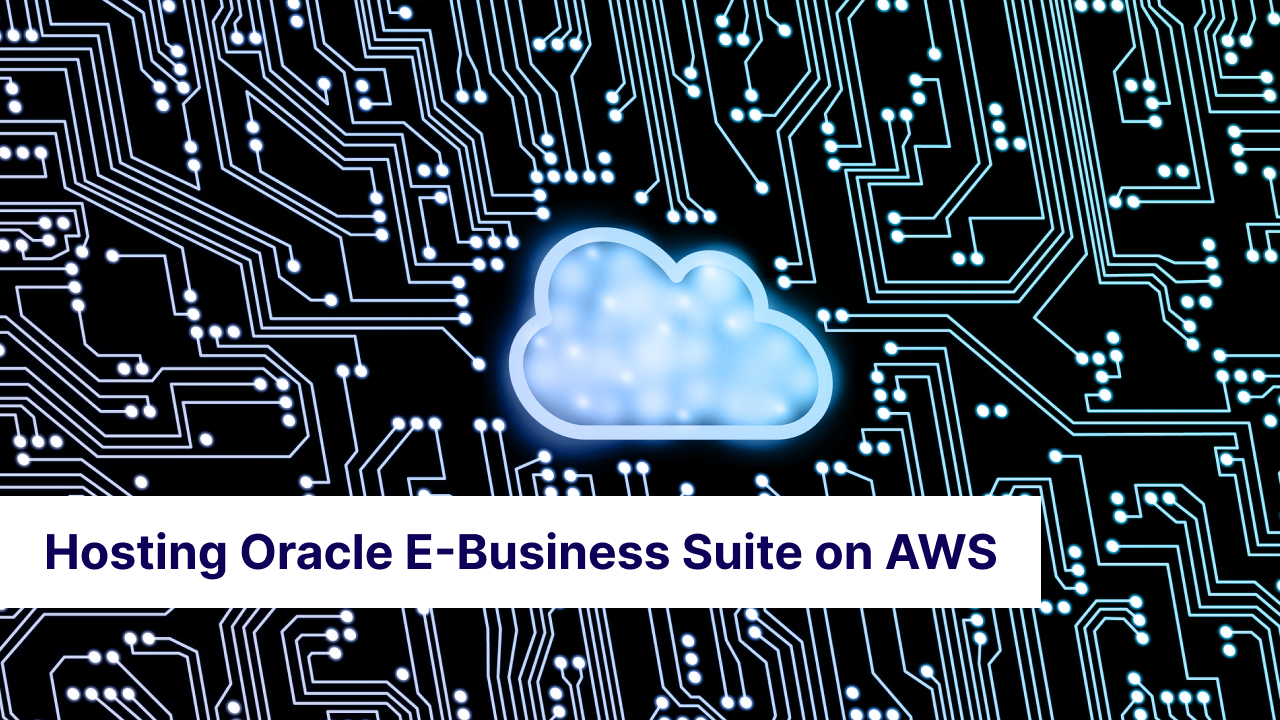 Hosting Oracle E-Business Suite on AWS | iBizSoft Knowledge Hosting Oracle E-Business Suite on AWS | iBizSoft Knowledge